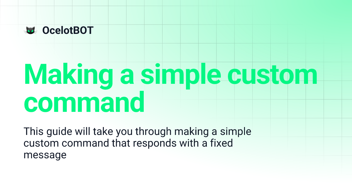 Making a simple custom command | OcelotBOT